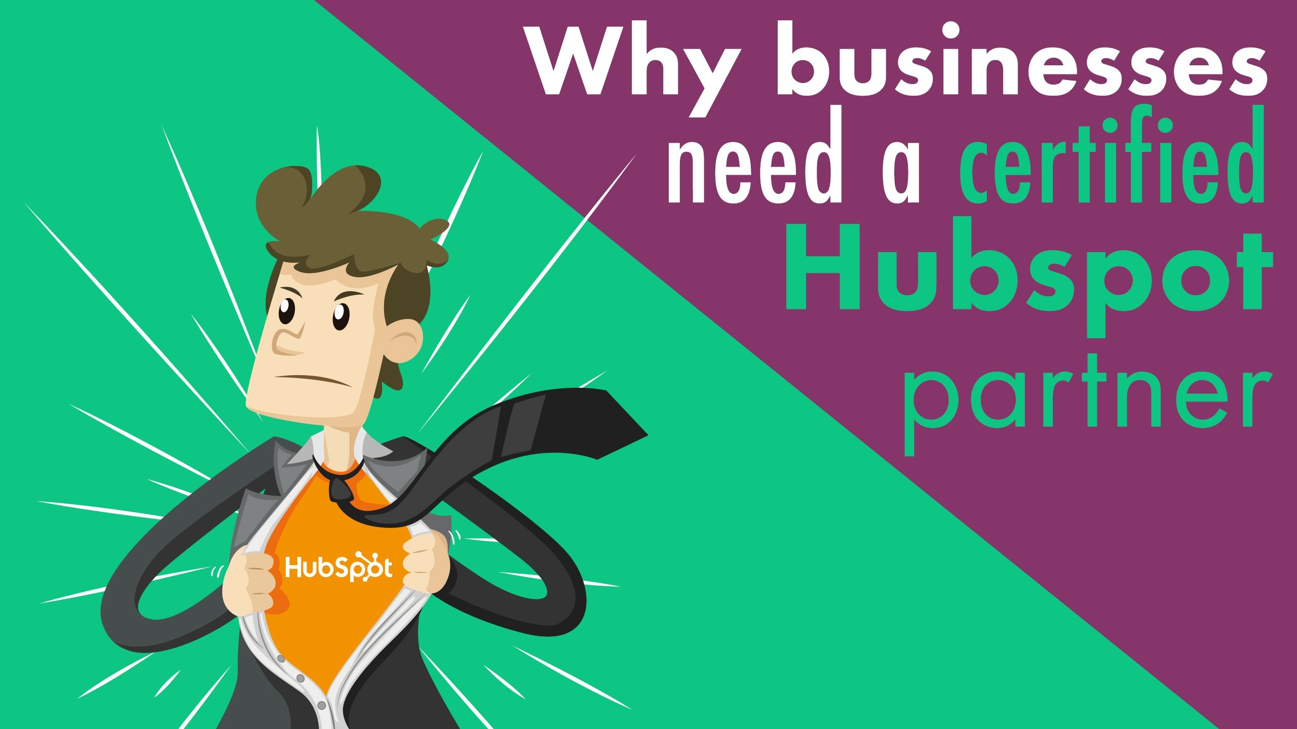 Why businesses need a certified HubSpot partner